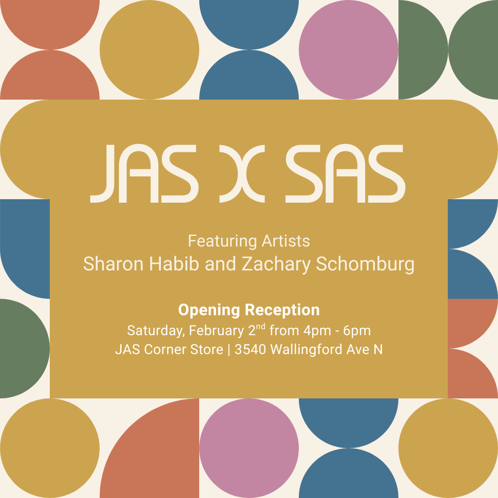 Seattle Art Source × JAS Corner Store: Opening Reception | Seattle Art ...