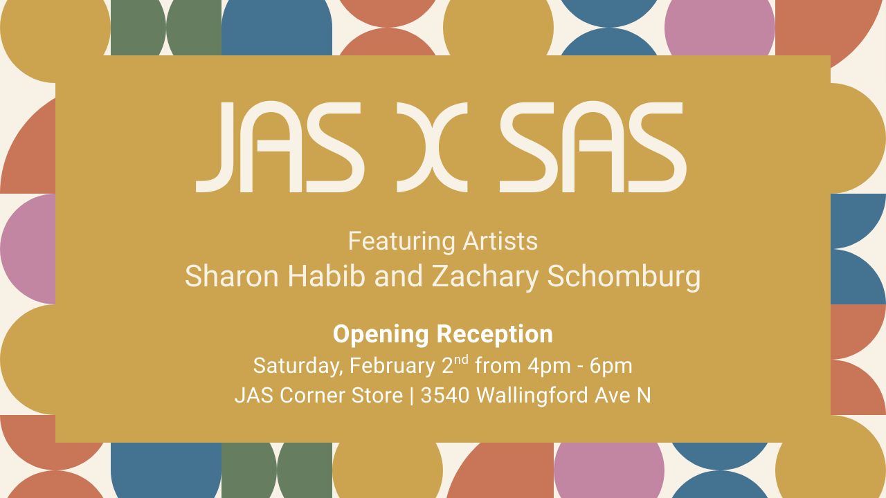 Seattle Art Source × JAS Corner Store: Opening Reception | Seattle Art ...